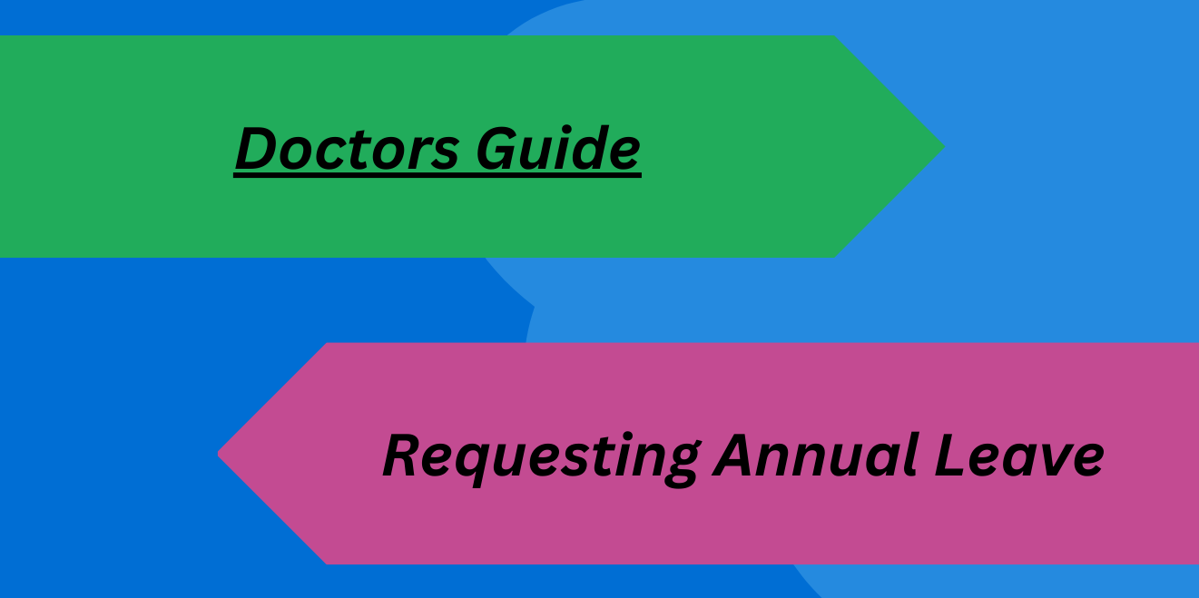 Doctors Guide: Requesting Annual Leave - Clinical Education